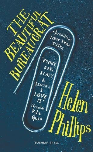 The Beautiful Bureaucrat (2015): Helen Phillips – The Idle Woman